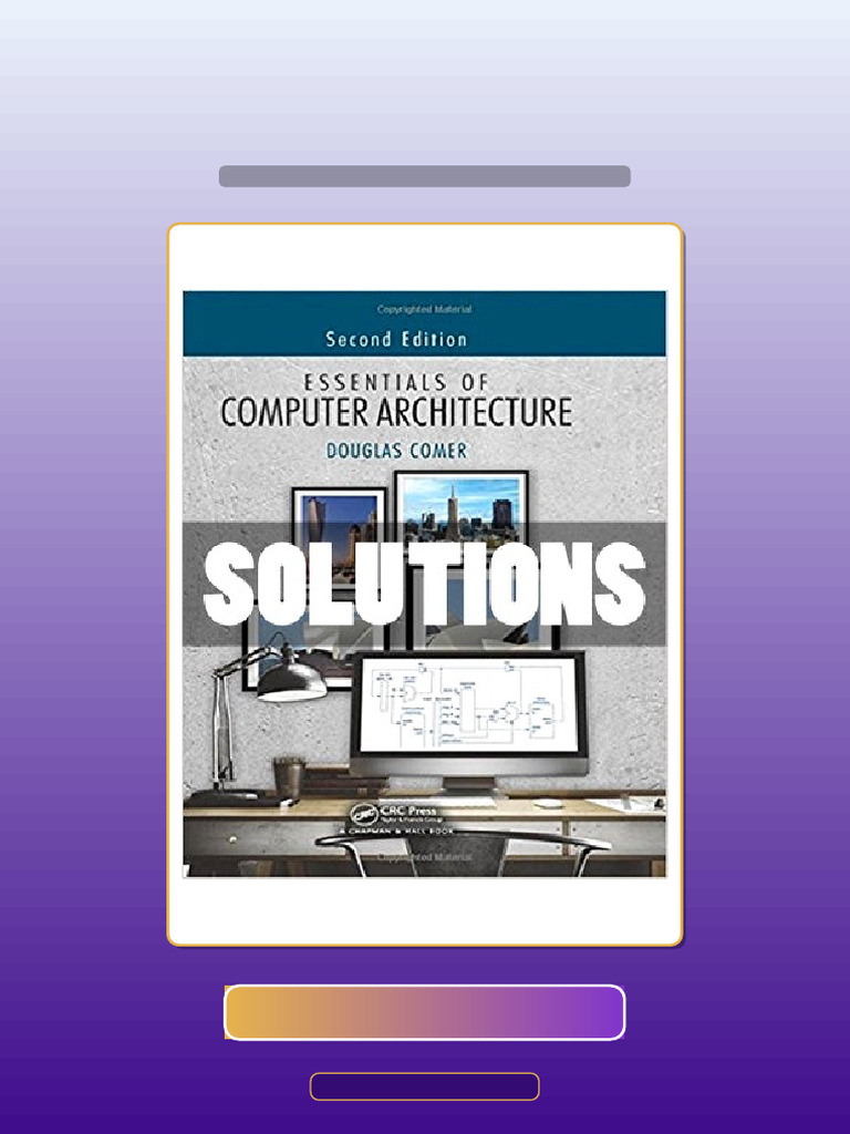 Test Bank of Essentials of Computer Architecture 2nd Edition Comer ...