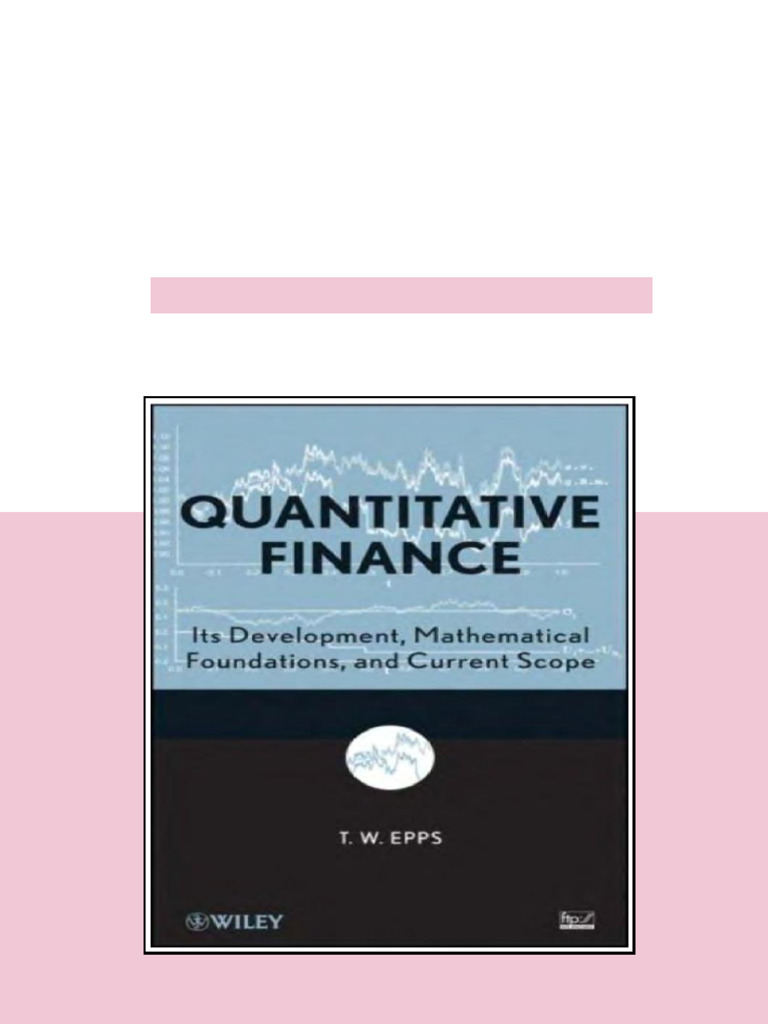 Quantitative Finance Its Development Mathematical Foundations and ...