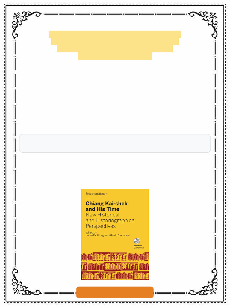 Chiang Kai Shek and His Time New Historical and Historiographical ...