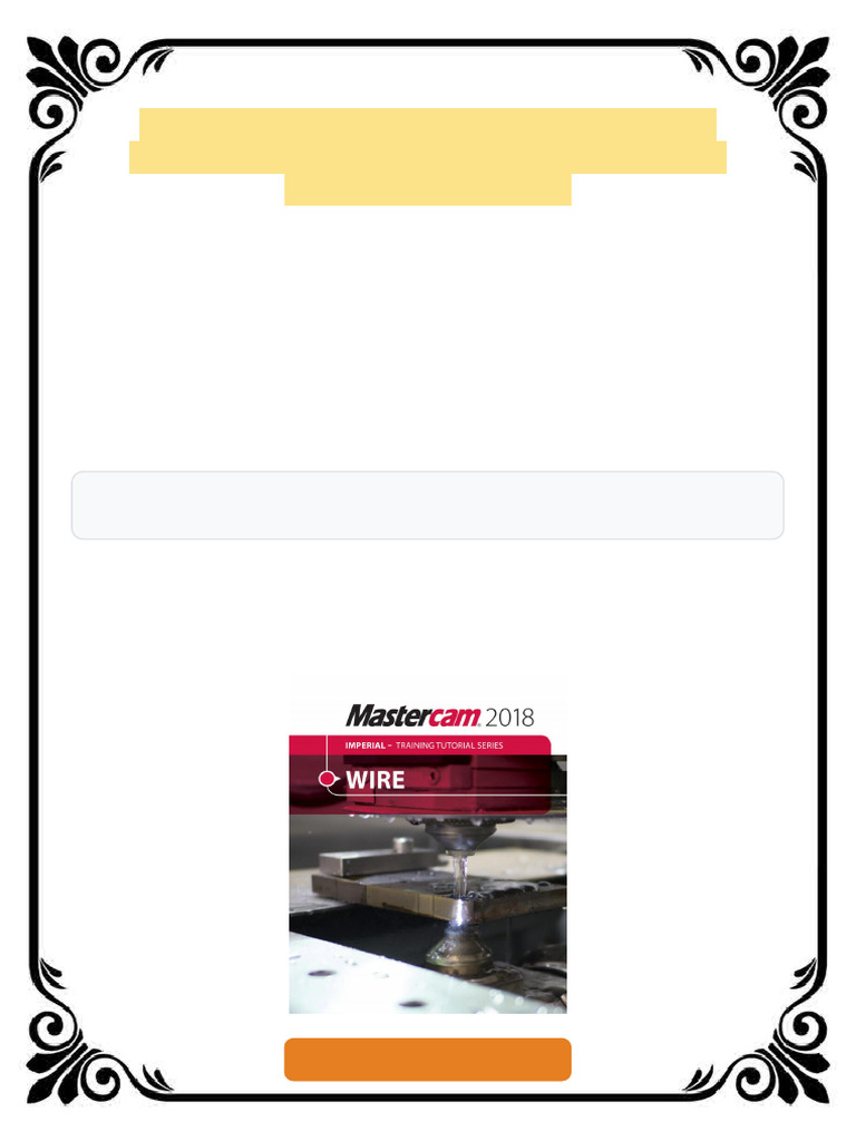 Mastercam 2018 Wire Training Tutorial 1st Edition Mariana Lendel eBook ...