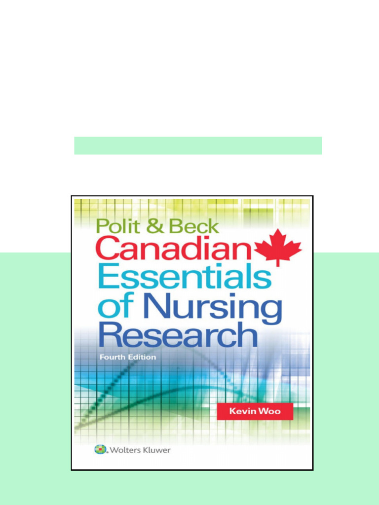 Polit & Beck Canadian Essentials of Nursing Research Kevin Woo full | PDF