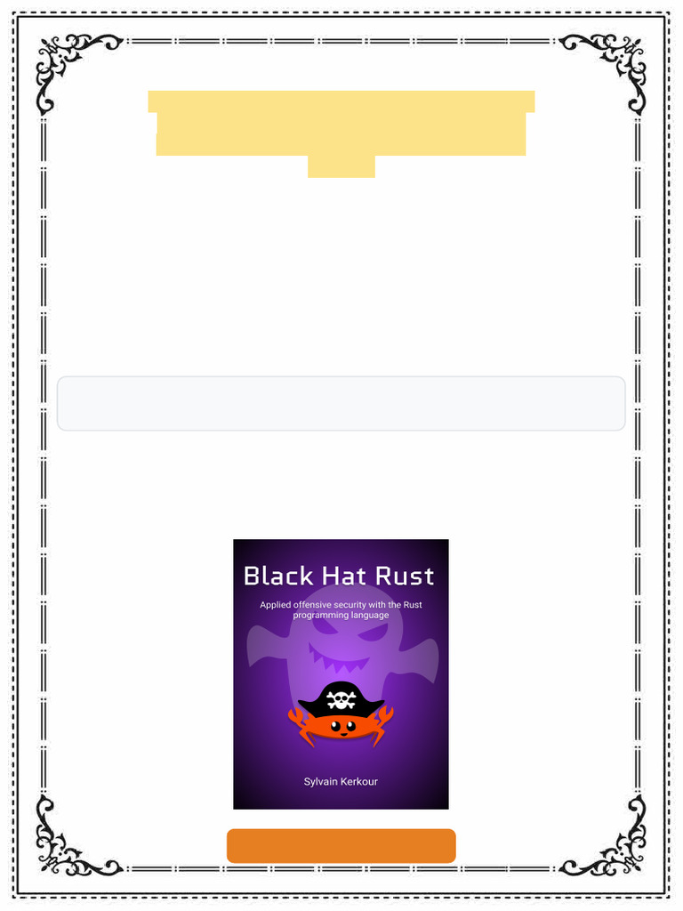 Black Hat Rust Applied offensive security with the Rust programming ...