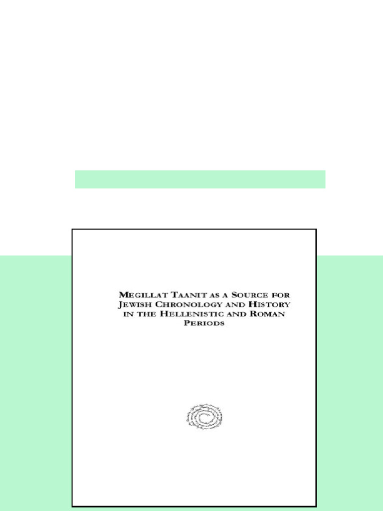 (Ebook) Megillat Taanit As A Source For Jewish Chronology and History ...