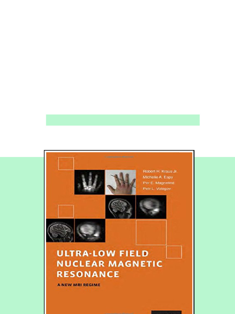 (Ebook) Ultra-low field nuclear magnetic resonance : a new MRI regime ...
