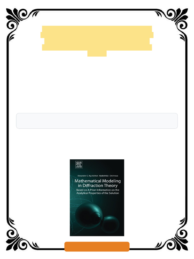 Mathematical modeling in diffraction theory : based on A priori information on the analytical ...