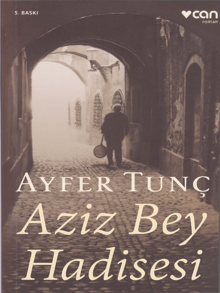 Ayfer Tunç Aziz Bey Hadisesi Can Yayınları | PDF
