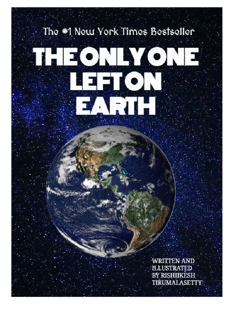 The Only One Left on Earth | PDF