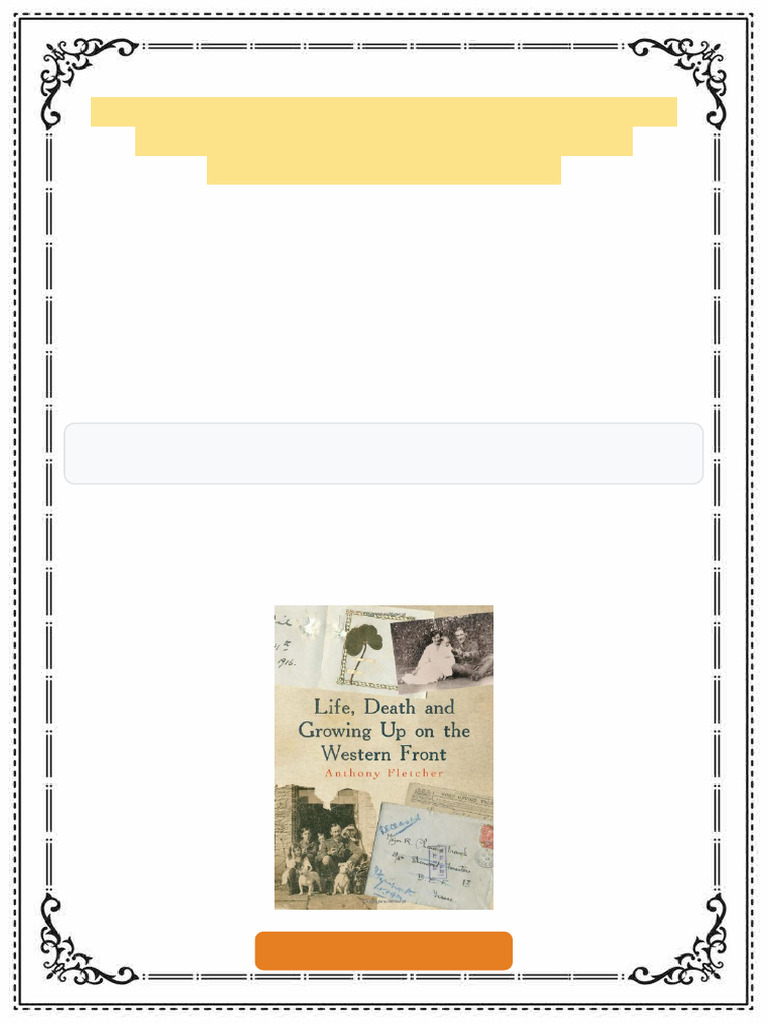 Life Death and Growing Up On The Western Front First Edition Anthony ...