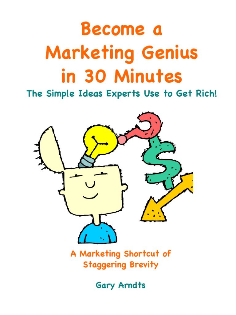 Become A Marketing Genius in 30 Minutes! | PDF | Marketing | Advertising