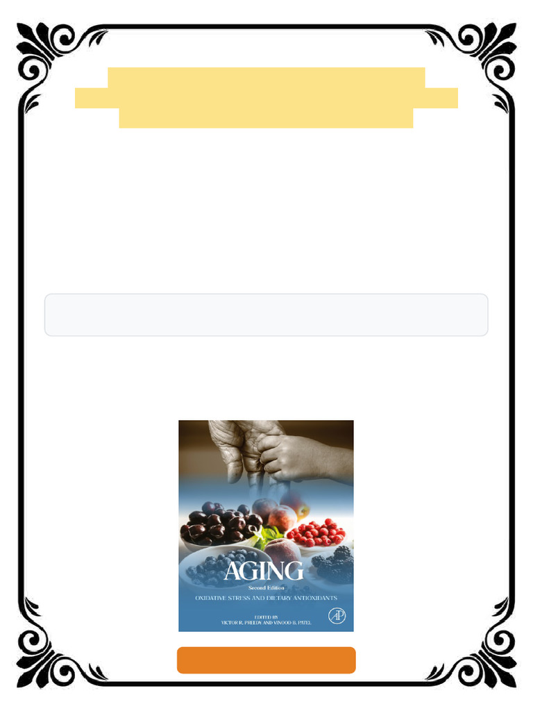 Aging : Oxidative Stress and Dietary Antioxidants Victor R. Preedy ...