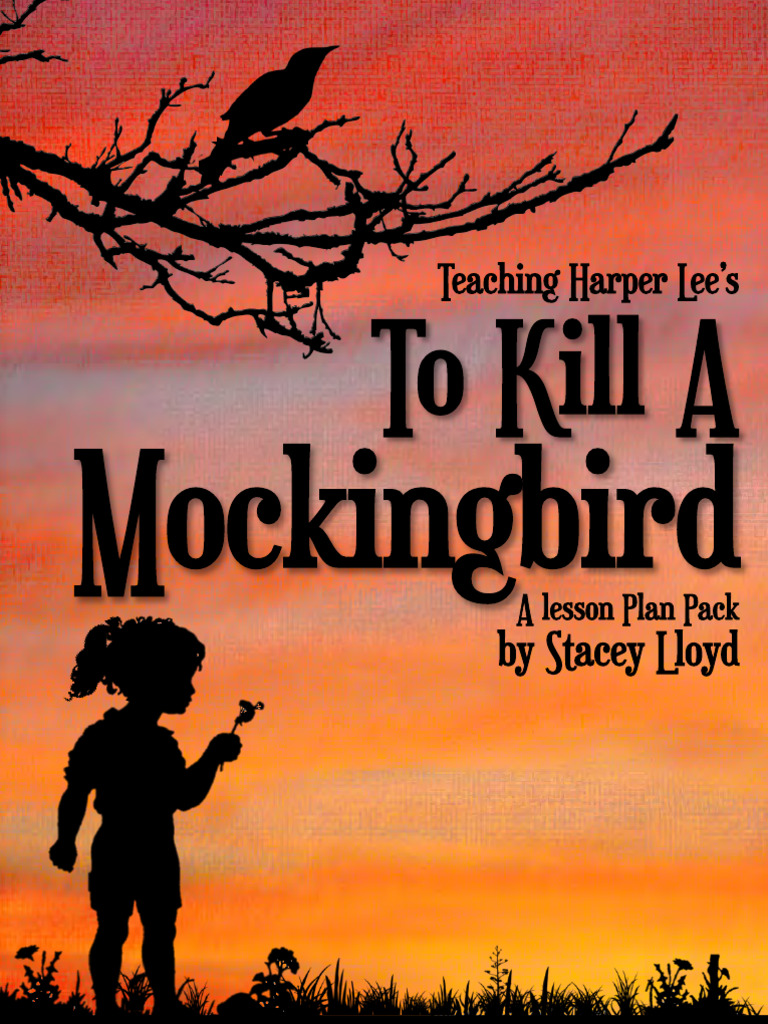 To Kill a Mockingbird Lesson Plans | PDF | To Kill A Mockingbird