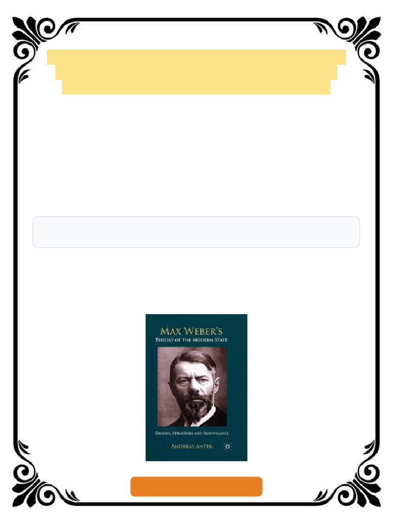 Max Weber S Theory of The Modern State Origins Structure and ...