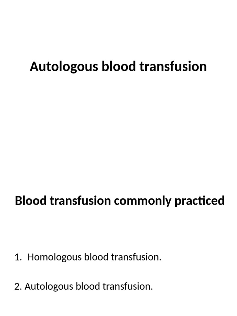 Benefits of Autologous Blood Transfusion | PDF | Blood Transfusion ...