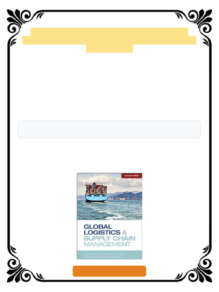 Global Logistics Supply Chain Management Second Edition John Mangan ...