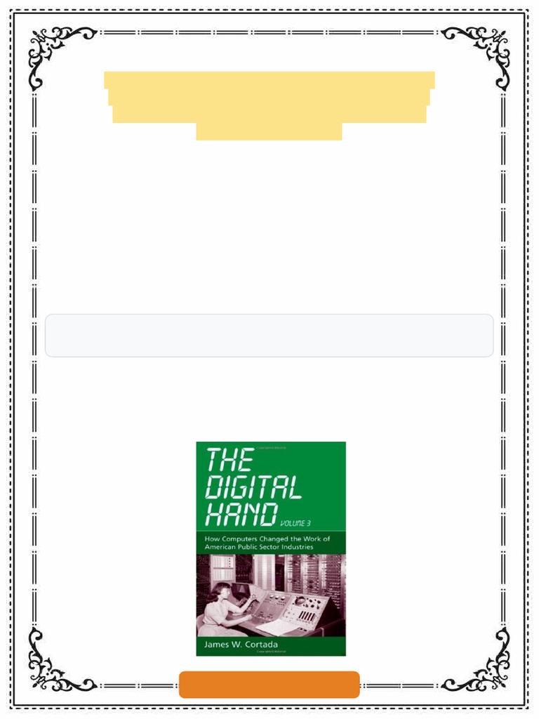 The Digital Hand Vol 3 How Computers Changed the Work of American ...