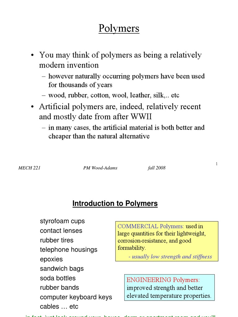 Polymers: - You May Think of Polymers As Being A Relatively Modern ...