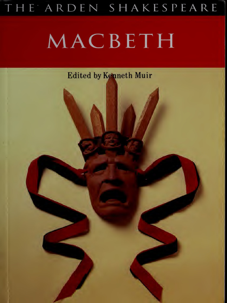 Arden Edition of Macbeth by Muir | PDF | Macbeth | William Shakespeare