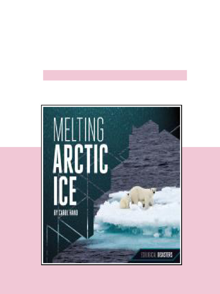 Melting Arctic Ice 1st Edition Carol Hand - Ebook and Textbook ...