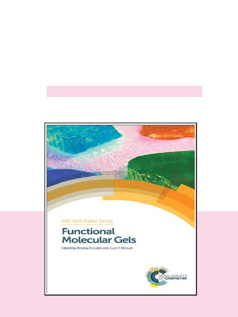 Functional Molecular Gels Beatriu Escuder Juan F Miravet Ian W Hamley ...