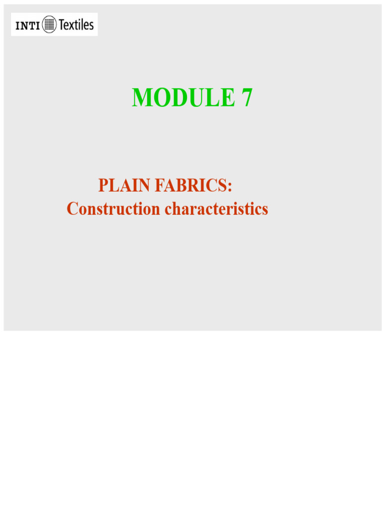 MODULE 7 - Flat Fabrics | PDF | Loom | Weaving