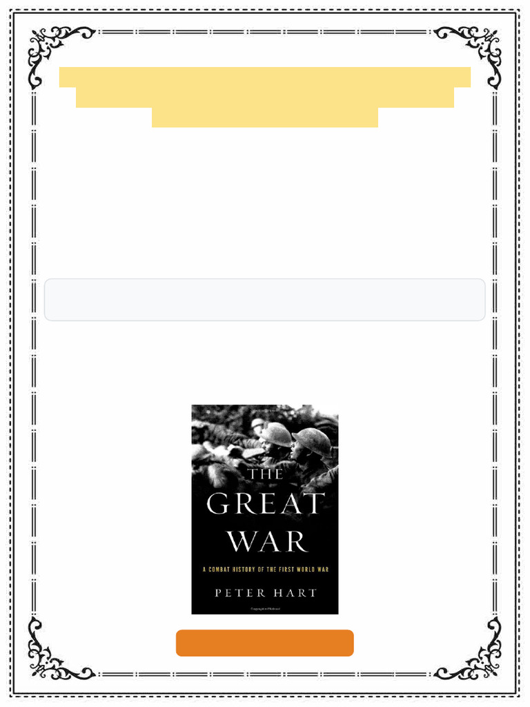 The Great War A Combat History of The First World War 1st Edition Peter ...