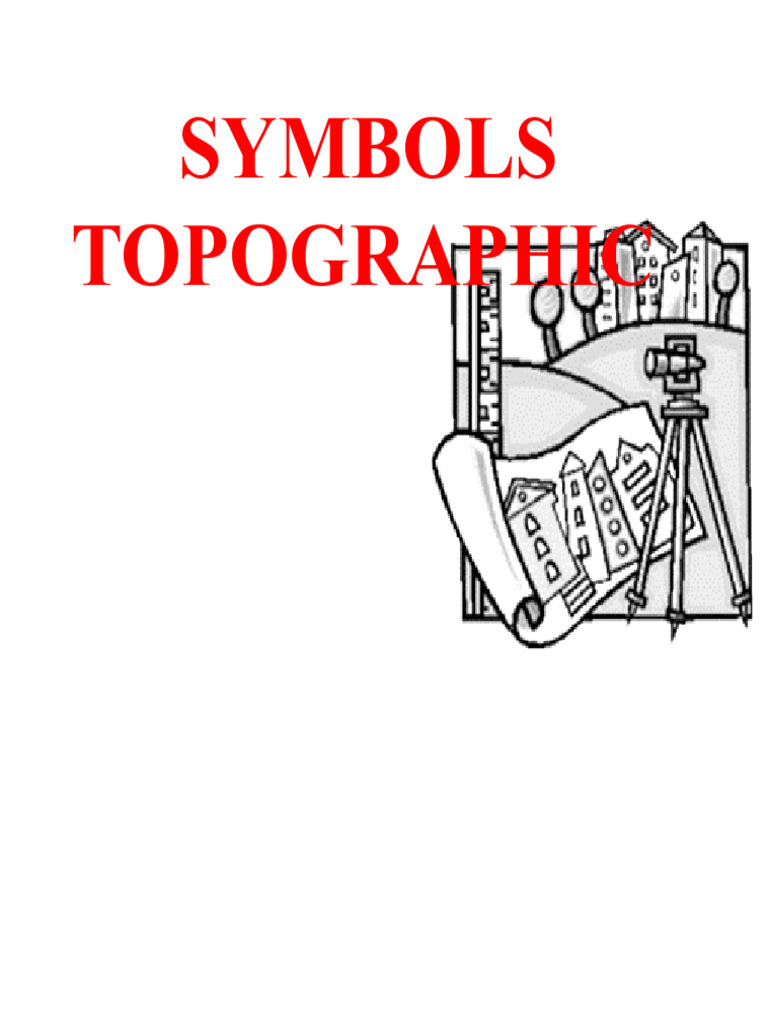 Topographic Symbols and Their Uses | PDF | Topography | Road