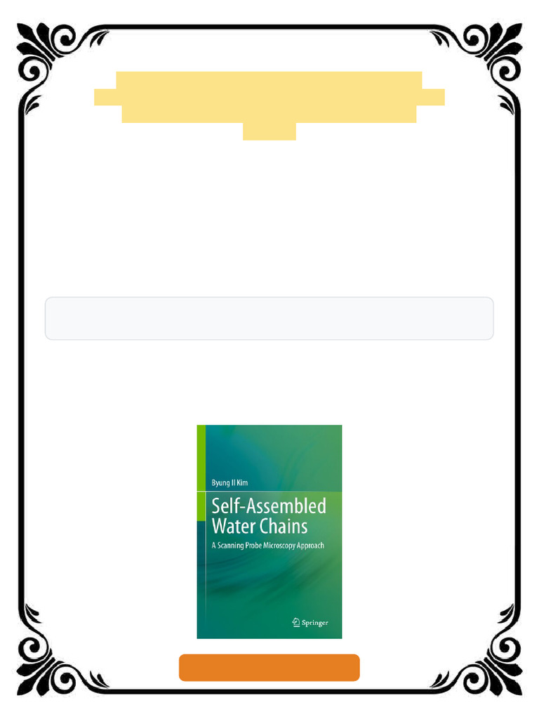 Self Assembled Water Chains A Scanning Probe Microscopy Approach 1st ...