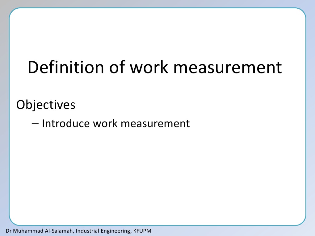 Definition of Work Measurement | PDF | Technology & Engineering