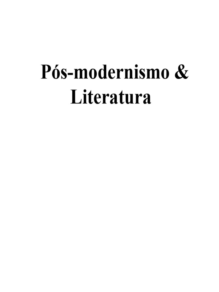 Apresentação Pós-Moderna | PDF | Pós-modernismo | Modernismo