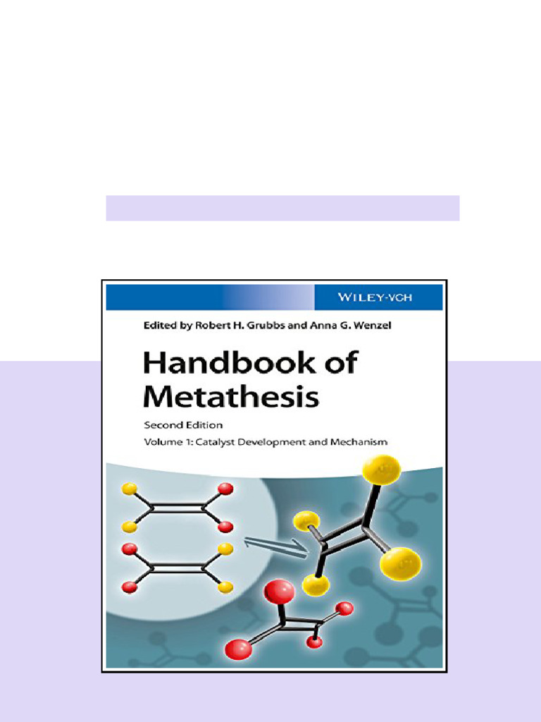 Handbook of Metathesis v1 Catalyst Development and Mechanism 2nd ...