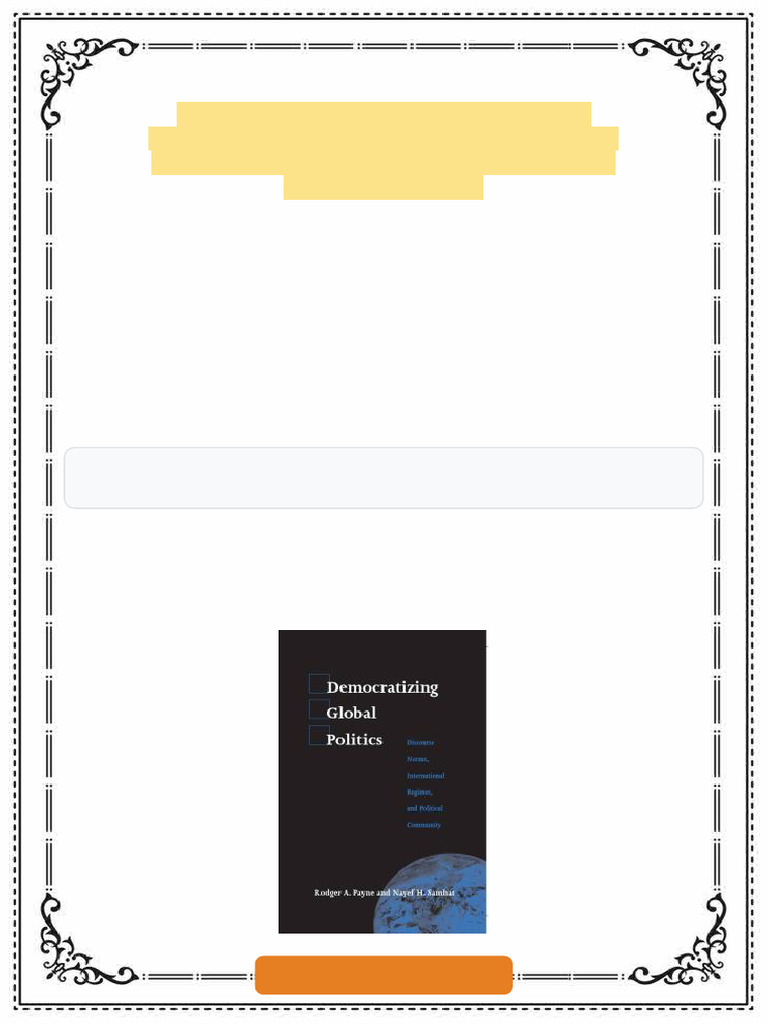 Democratizing Global Politics Discourse Norms International Regimes and ...