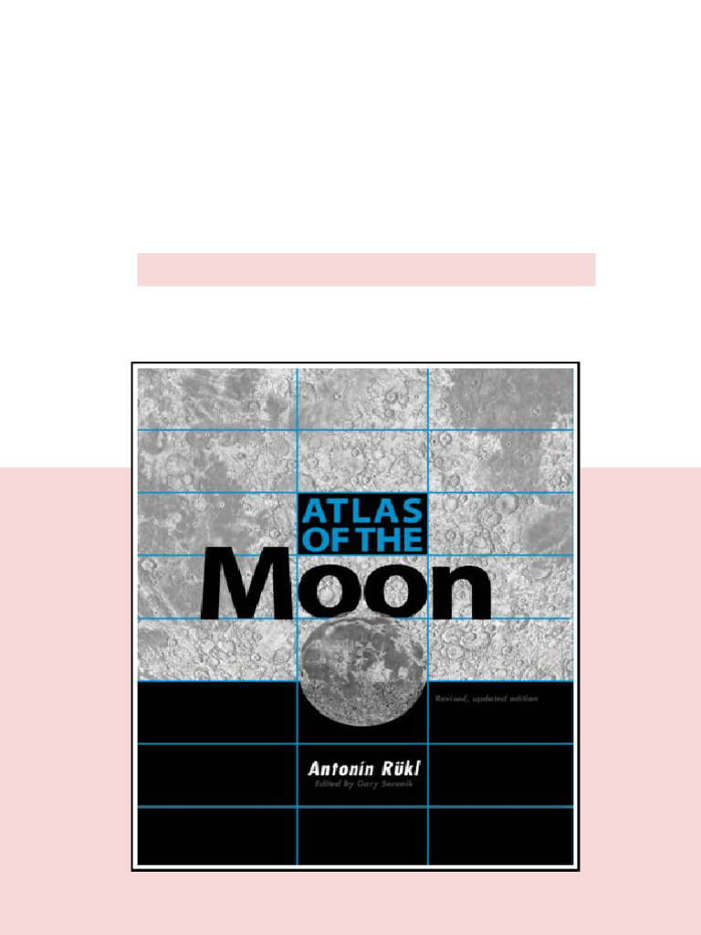 Atlas of the Moon Revised Updated Edition Antonin Rukl - ebook and ...