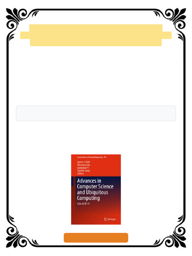 Advances in Computer Science and Ubiquitous Computing CSA CUTE 17 1st ...