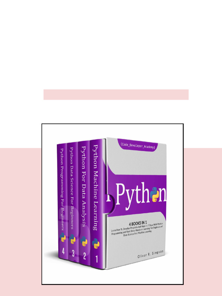 PYTHON 4 BOOKS IN 1 Learn How To Develop Programs And Apps Inon ...