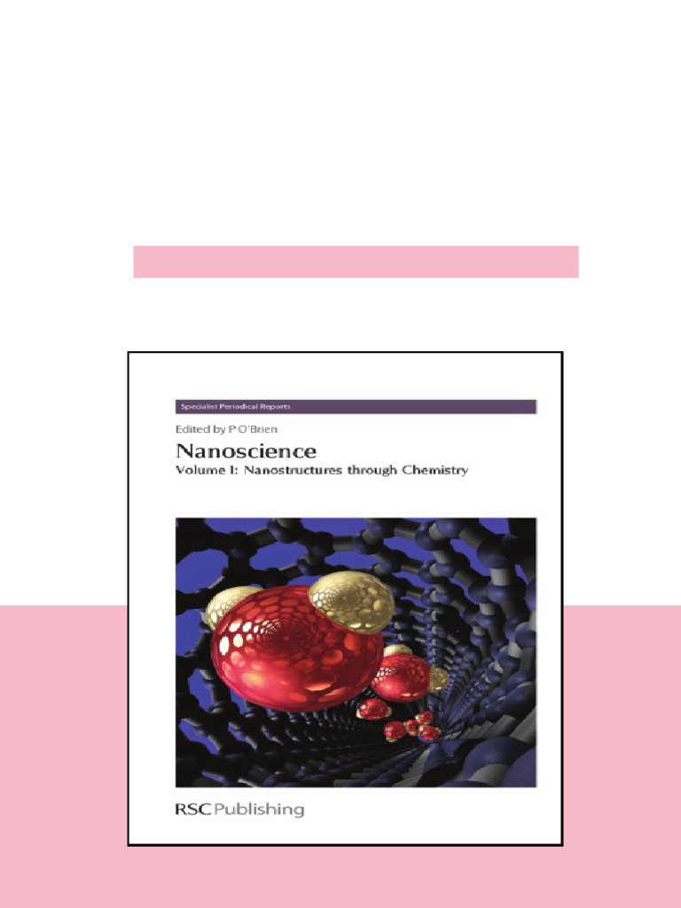 Nanoscience Volume 1 Nanostructures Through Chemistry Paul Obrien ...