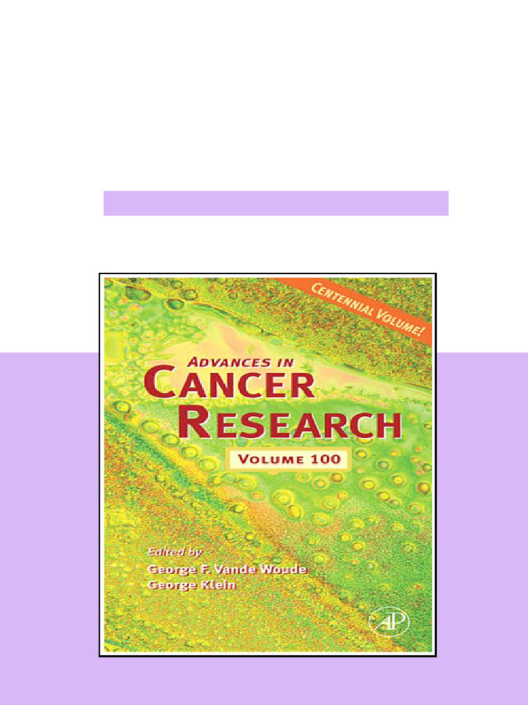 Advances in Cancer Research Vol 100 1st Edition George F. Vande Woude ...