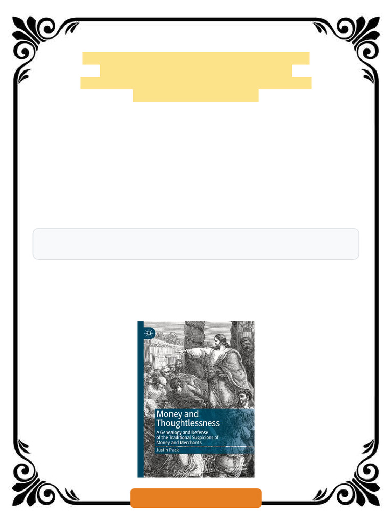 Money and Thoughtlessness. A Genealogy and Defense of the Traditional ...