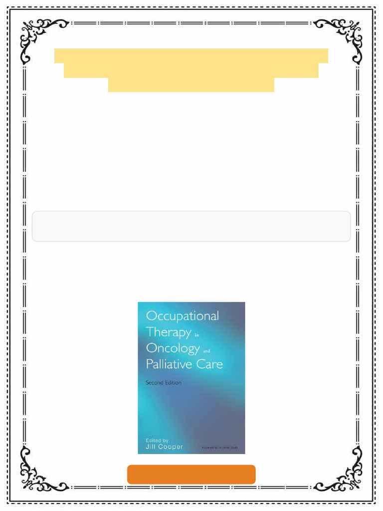 Occupational Therapy in Oncology and Palliative Care 2nd Edition Jill ...