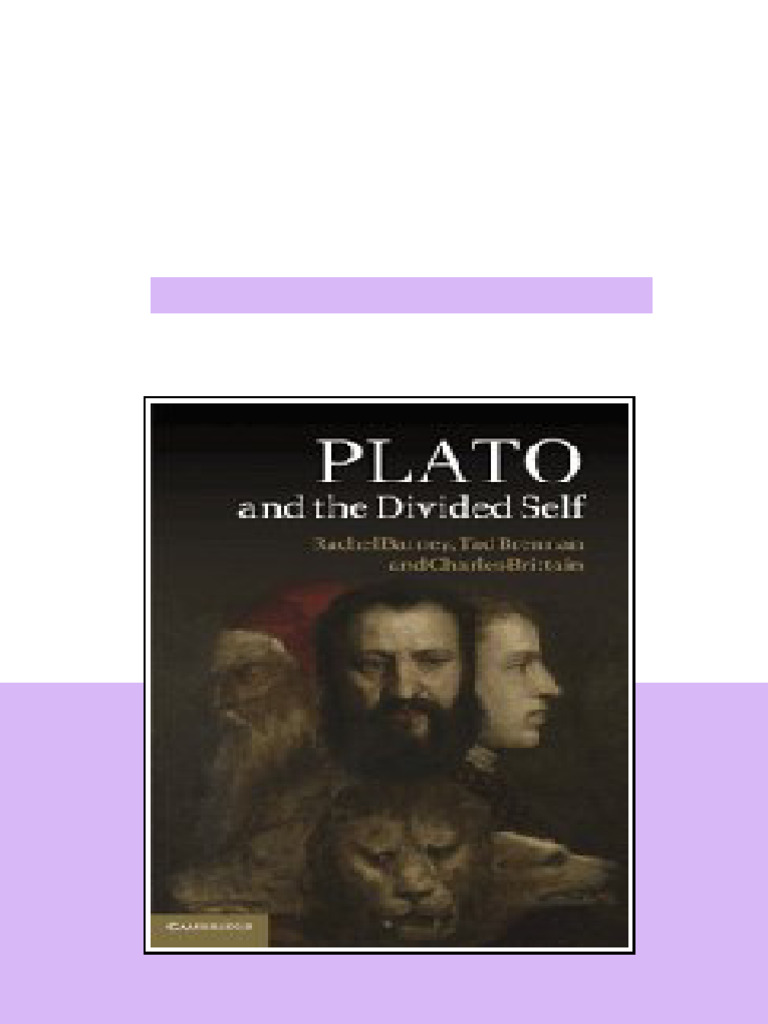 Plato And The Divided Self Rachel Barney Tad Brennan Charles Brittain ...