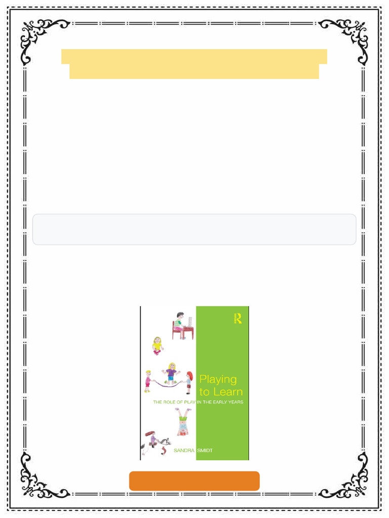 Playing To Learn 1st Edition Sandra Smidt Ebook Checked PDF | PDF ...