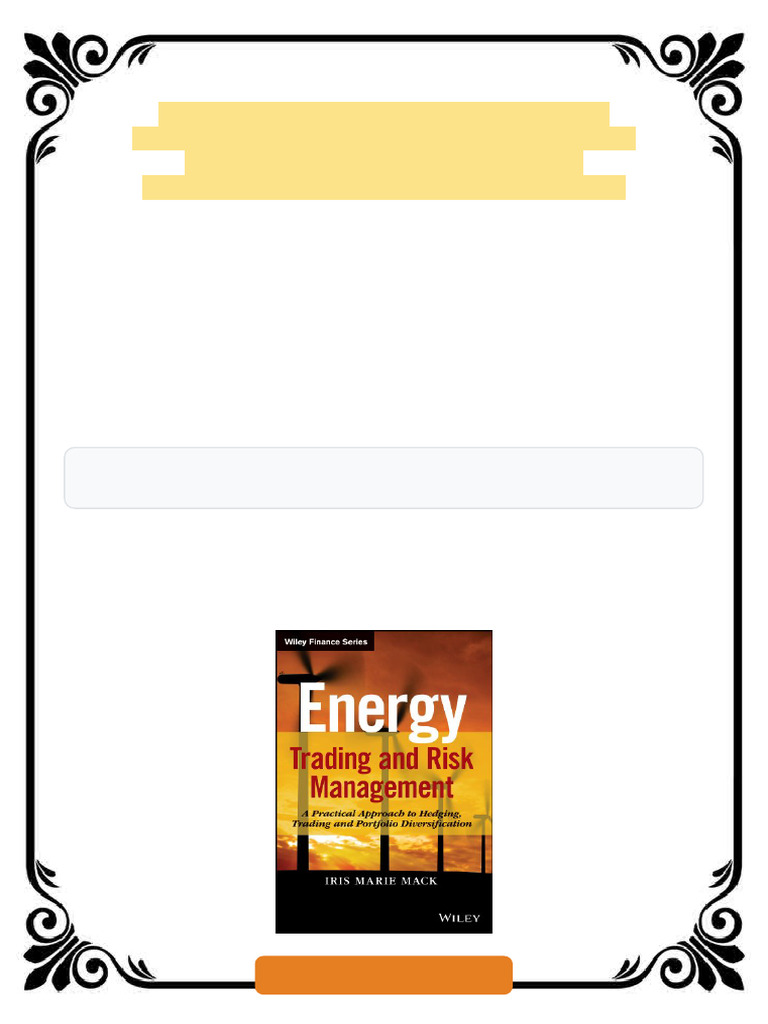 Energy Trading and Risk Management A Practical Approach to Hedging ...