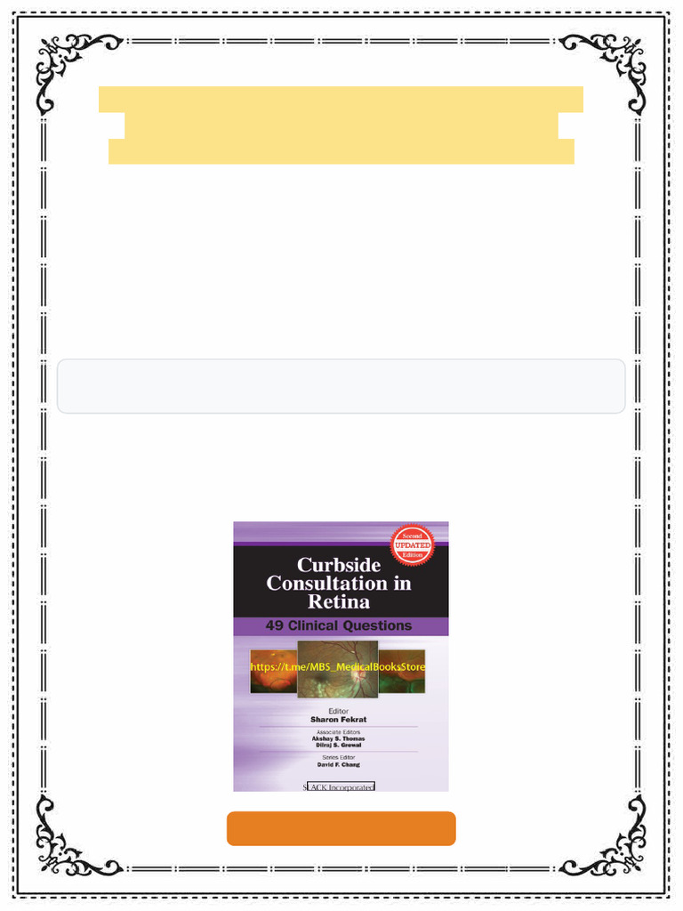 Curbside Consultation in Retina 49 Clinical Questions 2nd Edition ...