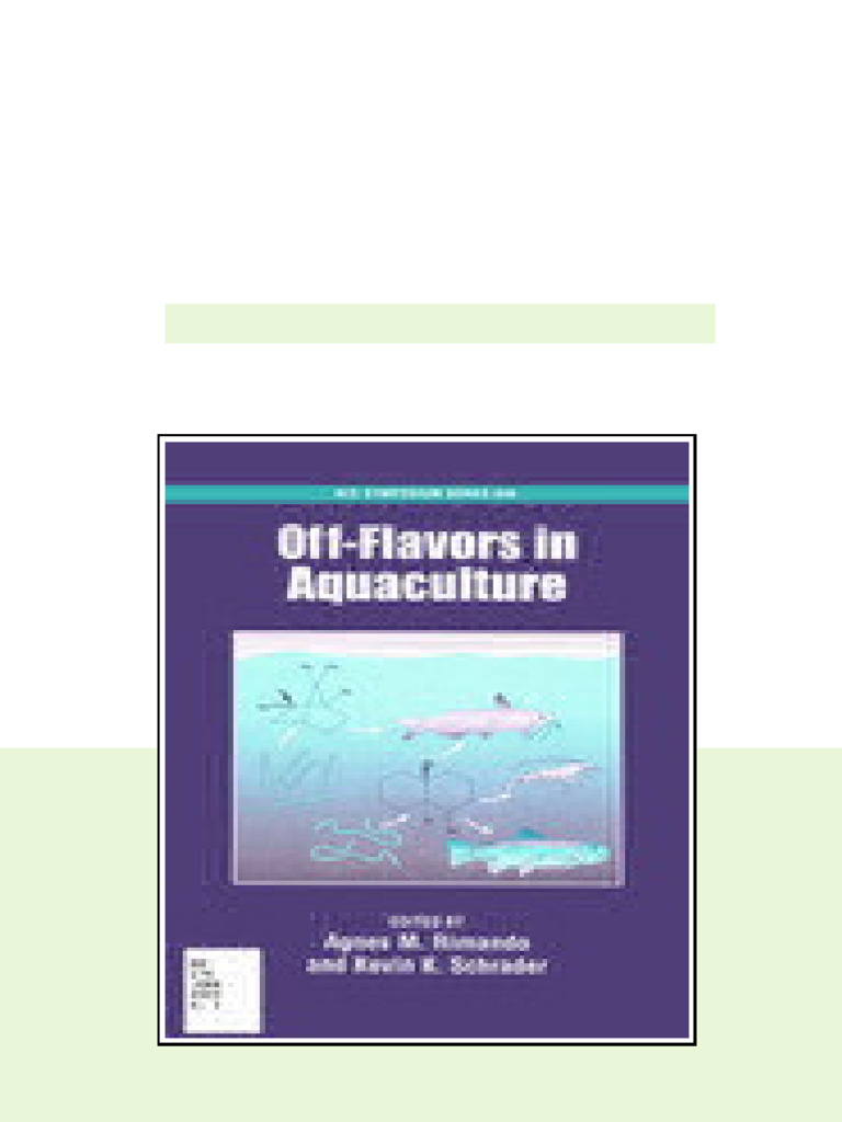 Offflavors In Aquaculture Agnes M Rimando And Kevin K Schrader Eds Full ...