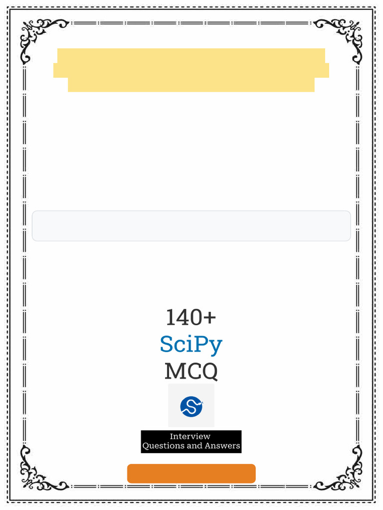140 SciPy Interview Questions and Answers MCQ Format 1st Edition Manish ...