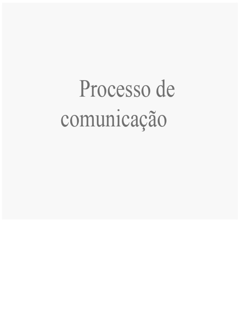 Entendendo o Processo de Comunicação | PDF | Comunicação | Informação
