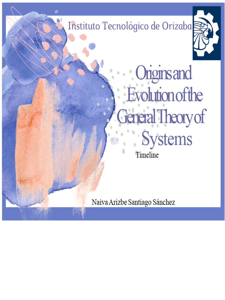 Timeline of The Origins and Evolution of The General Systems Theory | PDF