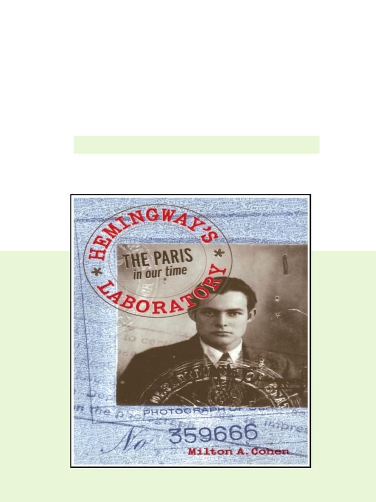 Hemingway's Laboratory The Paris in our time Milton A. Cohen Full ...