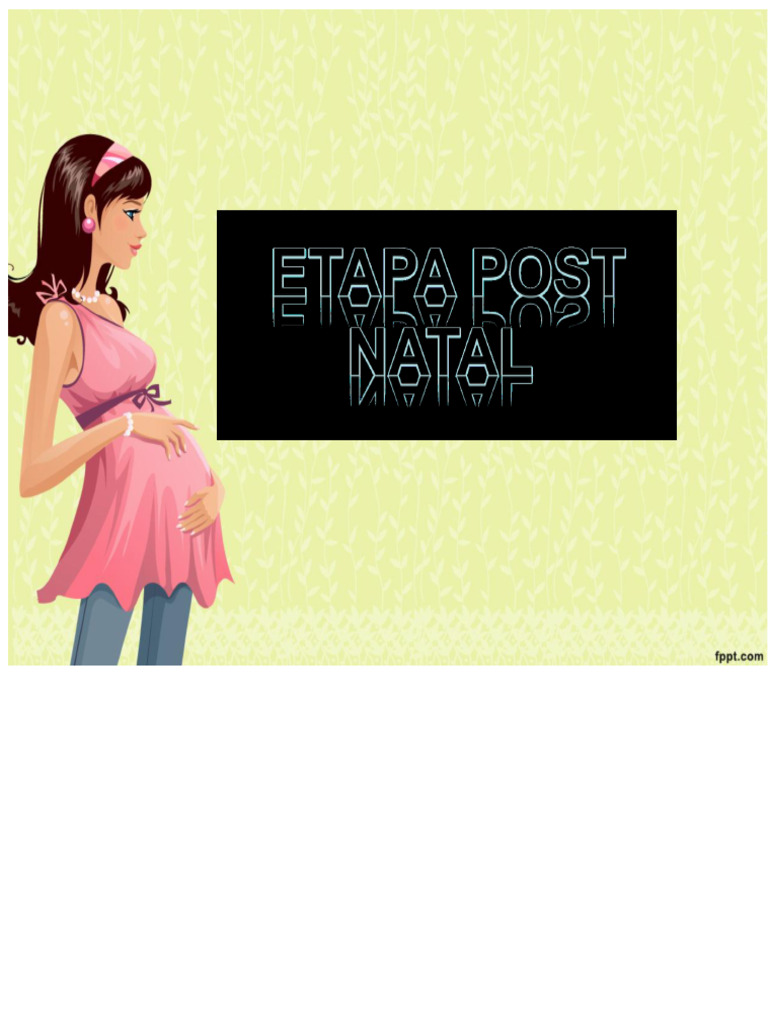 Postnatal Stage | PDF | Anatomical Terms Of Motion
