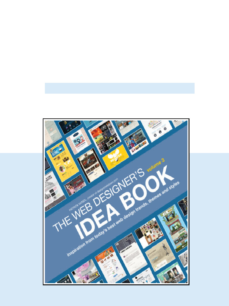 The Web Designer s Idea Book Volume 3 2nd Edition Patrick Mcneil ...