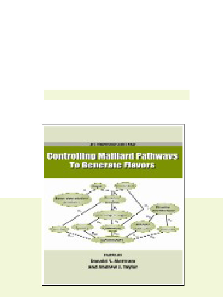 Controlling Maillard Pathways To Generate Flavors Donald S Mottram and ...